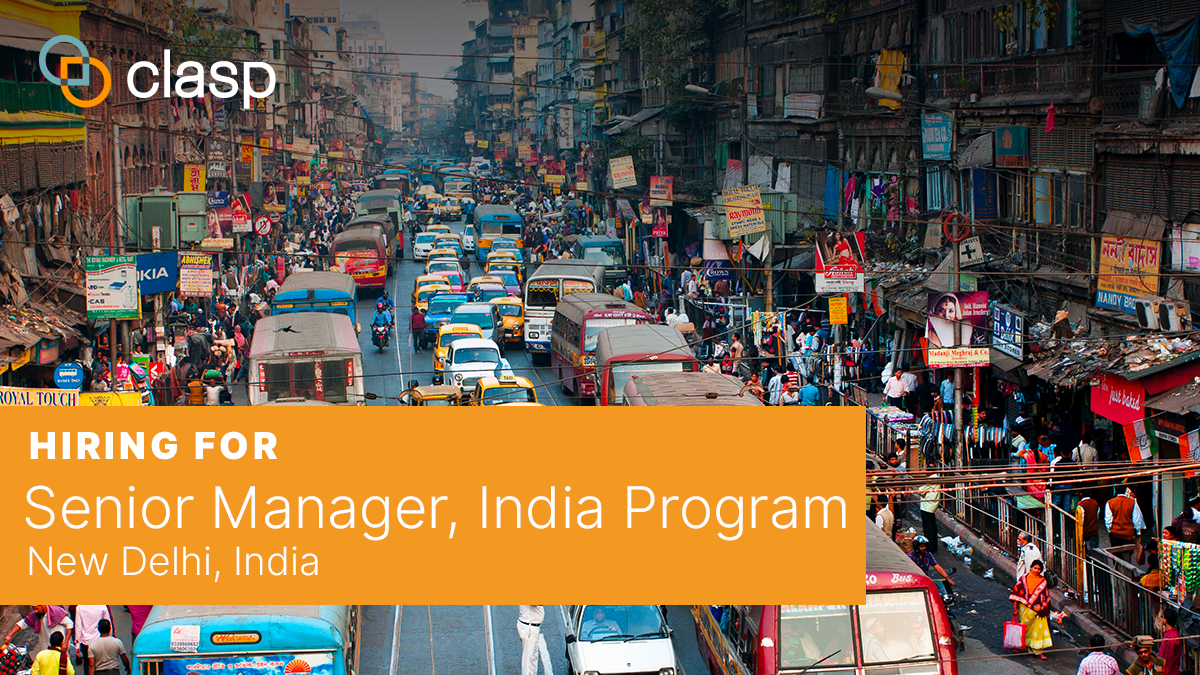 Hiring: Senior Manager, India Program - CLASP